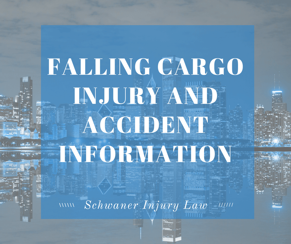 Falling Cargo Injury & Accident Information - Chicago, Illinois ...